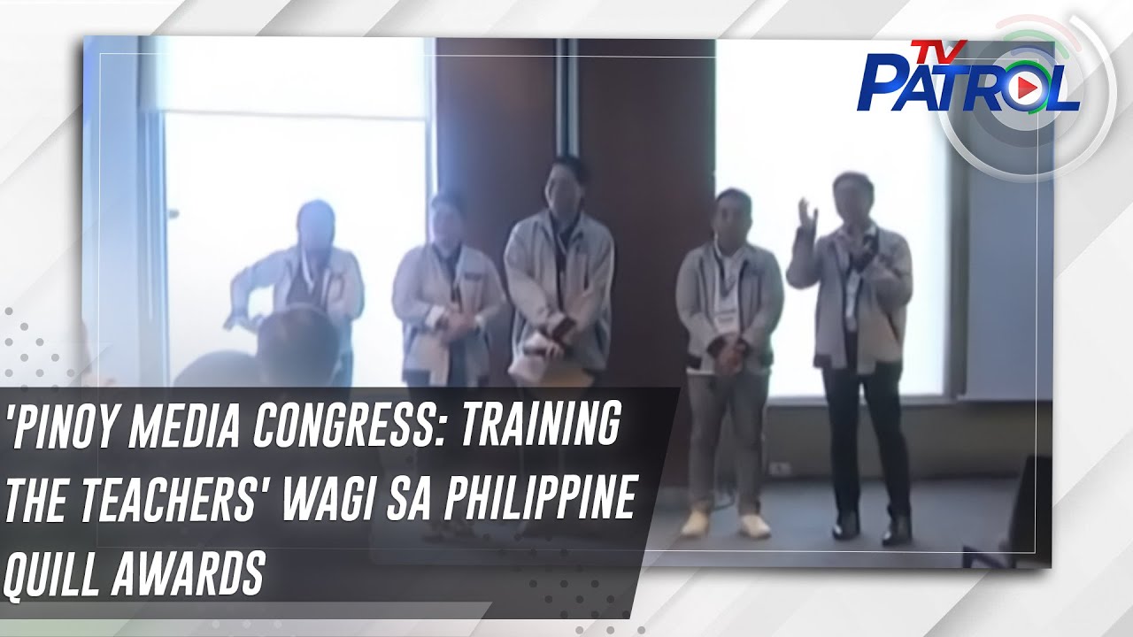 'Pinoy Media Congress: Training the teachers' wagi sa Philippine Quill ...